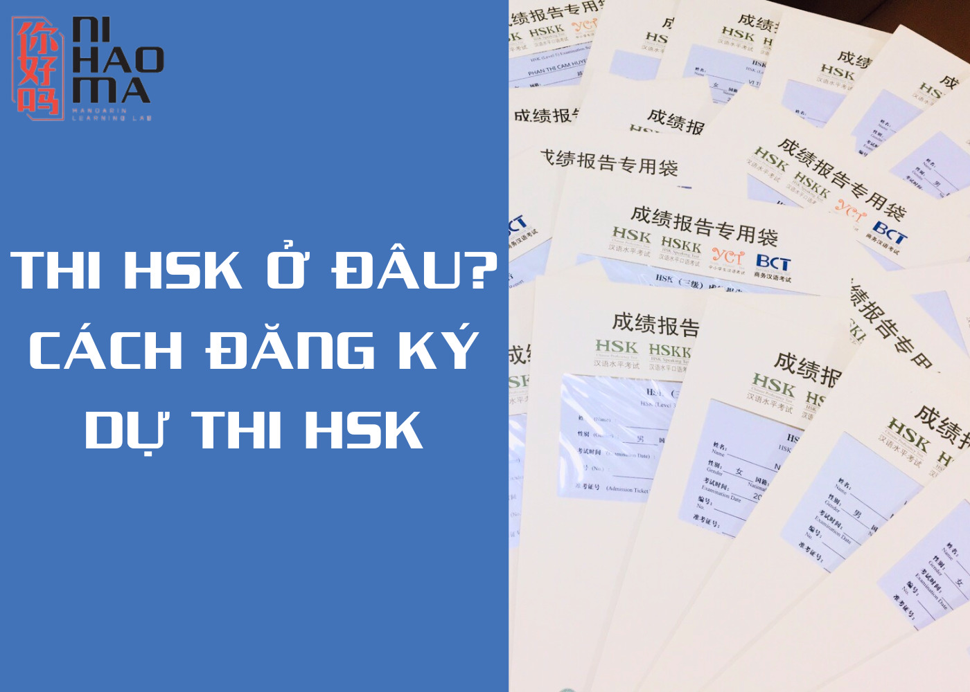 HSK Là Gì? Tổng Quan Về Chứng Chỉ HSK Và Kỳ Thi HSK